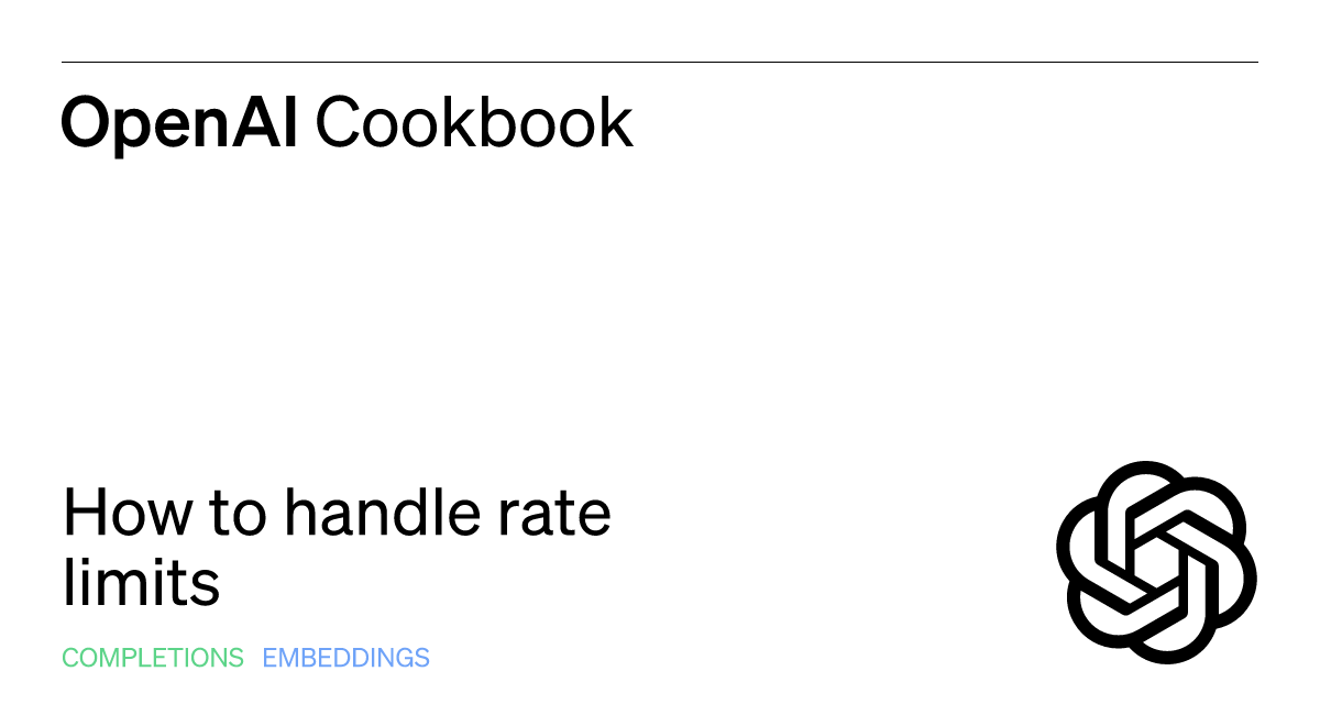 How to handle rate limits | OpenAI Cookbook